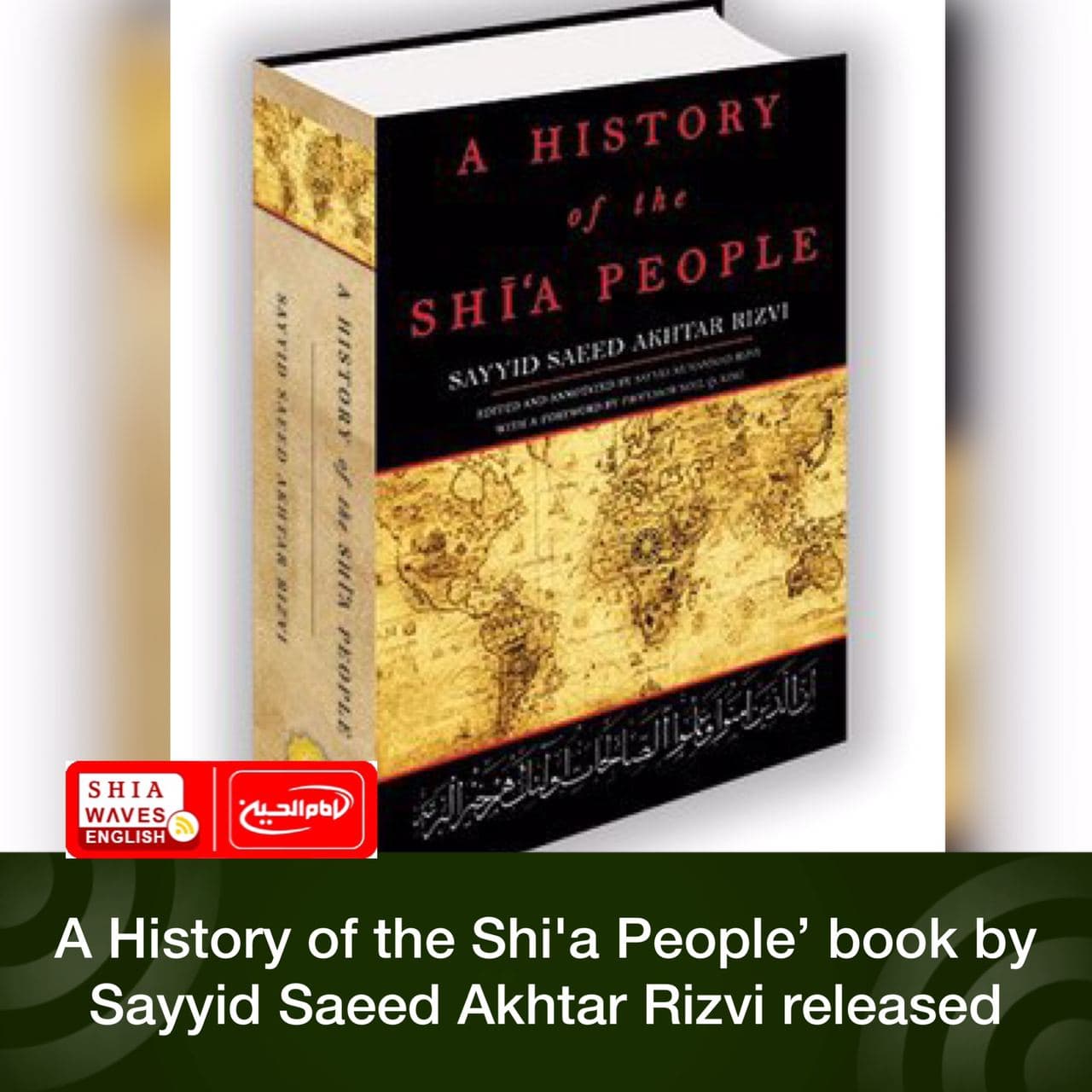 ‘A History of the Shi'a People’ book by Sayyid Saeed Akhtar Rizvi ...