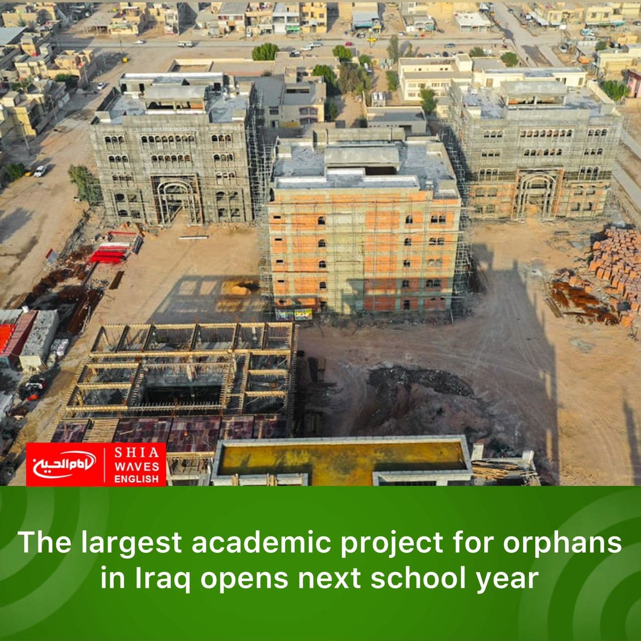 The largest academic project for orphans in Iraq opens next school year ...