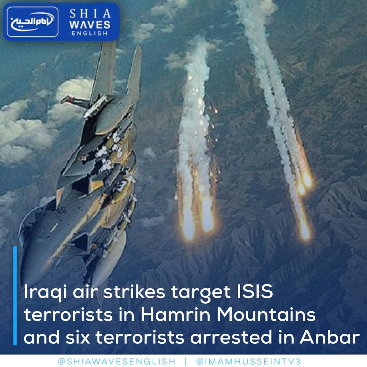 Iraqi air strikes target ISIS terrorists in Hamrin Mountains and six ...
