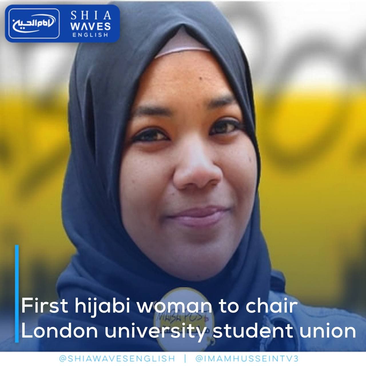 First hijabi woman to chair London university student union - Shia Waves