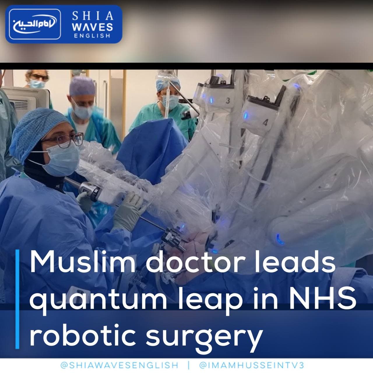 Muslim doctor leads quantum leap in NHS robotic surgery - Shia Waves
