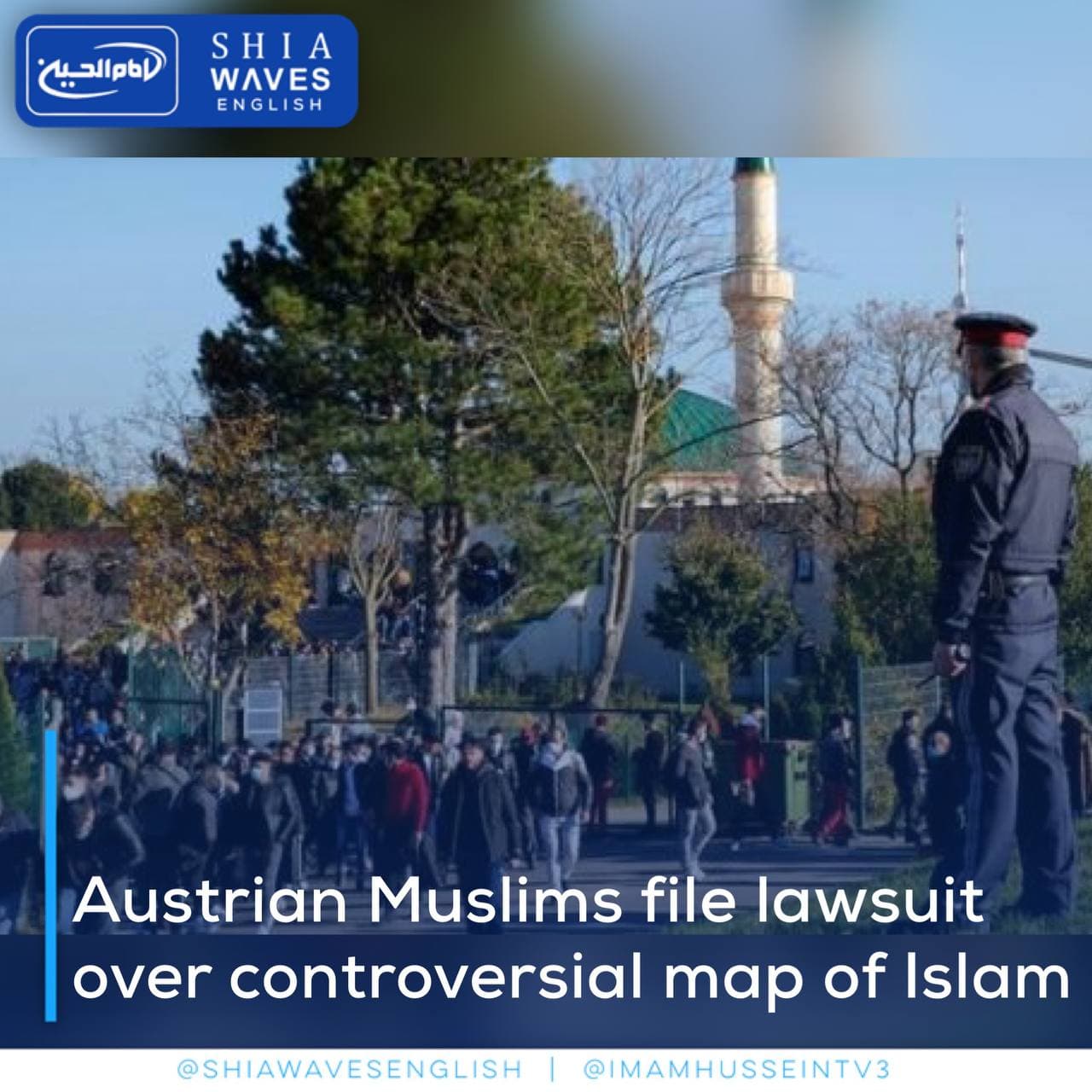 Austrian Muslims file lawsuit over controversial map of Islam - Shia Waves