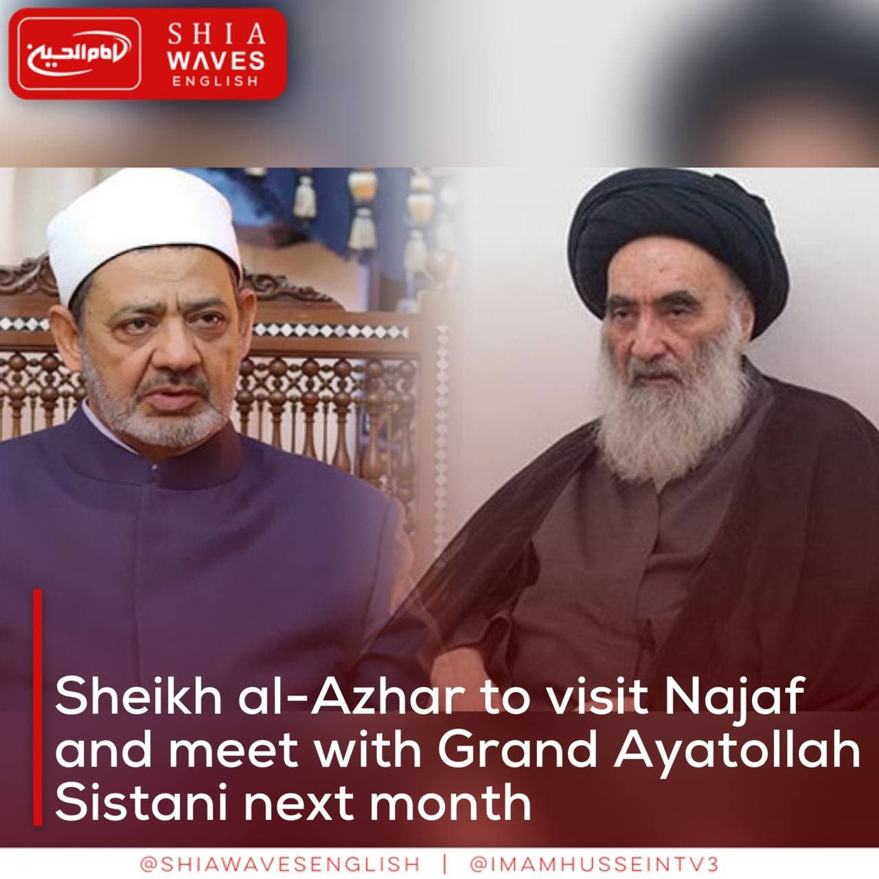 Sheikh al-Azhar to visit Najaf and meet with Grand Ayatollah Sistani ...