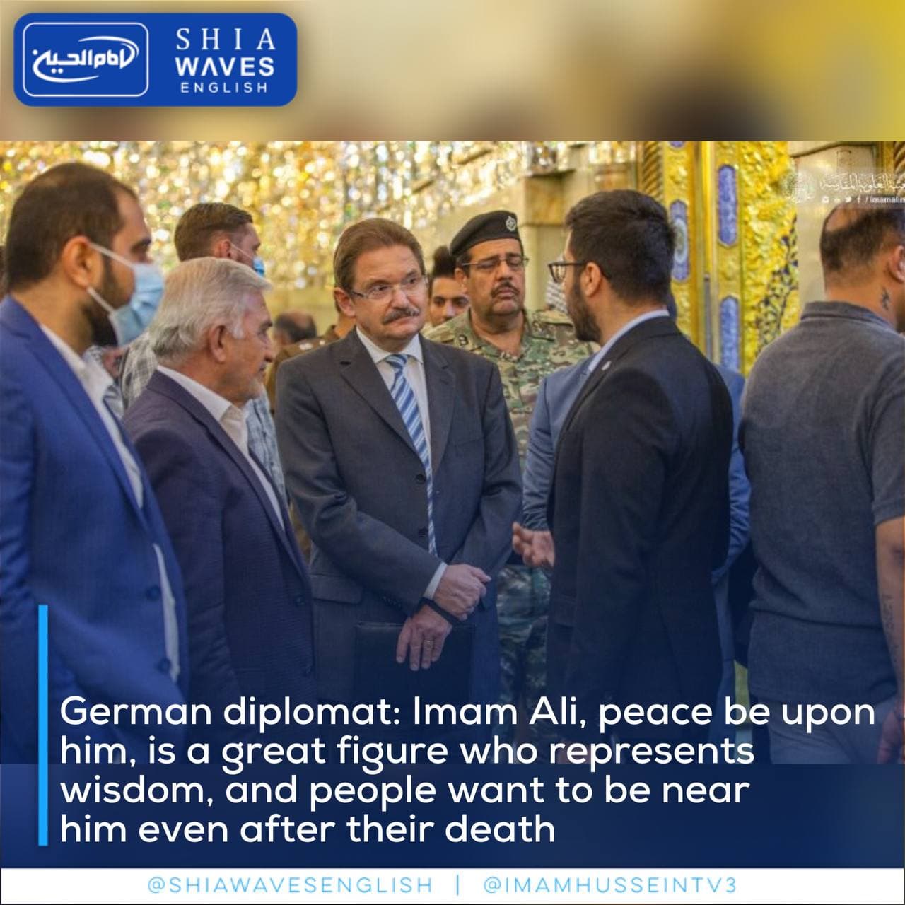 German diplomat: Imam Ali, peace be upon him, is a great figure who ...