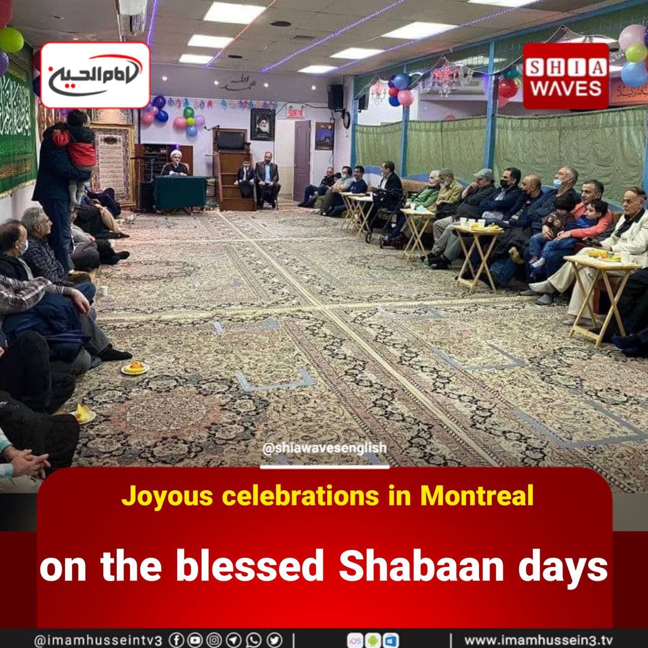 Joyous celebrations in Montreal on the blessed Shabaan days - Shia Waves